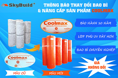 Thông Báo Thay đổi Bao Bì Và Nâng Cấp Sản Phẩm Coolmax - TẤM LỢP LẤY SÁNG COOLMAX - SKYBUILD PLUS